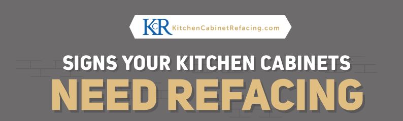 Signs Your Kitchen Cabinets Need Refacing